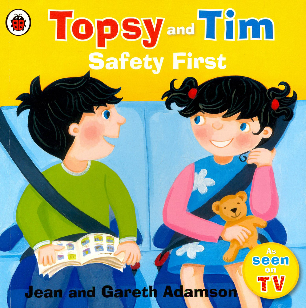 Topsy and Tim. Safety First / Adamson Jean / Книга на Английском ...