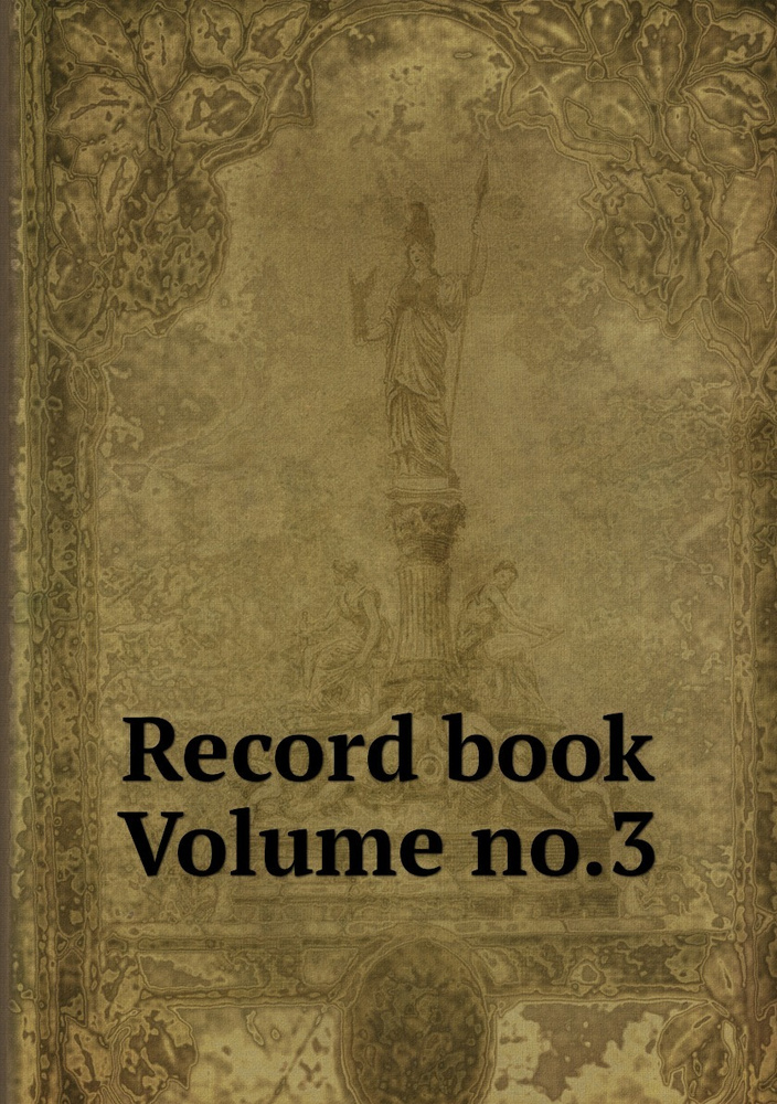 Record book Volume no.3 - купить с доставкой по выгодным ценам в ...