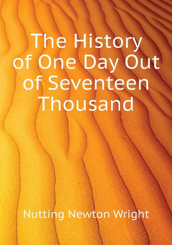 The History of One Day Out of Seventeen Thousand - купить с доставкой ...