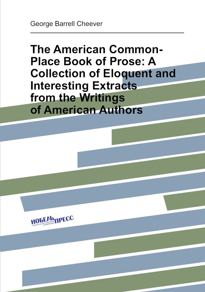 The American Common-Place Book of Prose: A Collection of Eloquent and ...