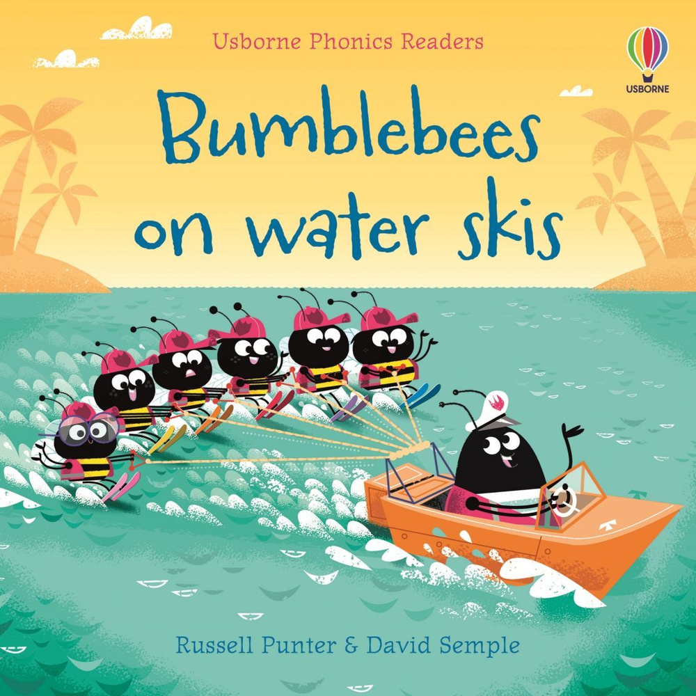 Usborne Phonics Readers Bumble Bees on Water Skis фониксы на английском ...