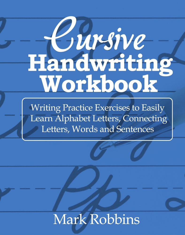 Cursive Handwriting Workbook. Writing Practice Exercises to Easily ...
