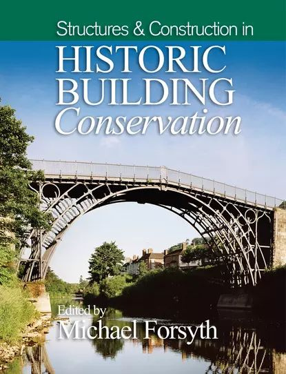 Structures and Construction in Historic Building Conservation ...