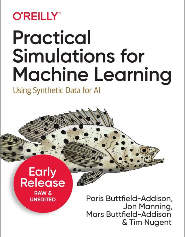 Practical Simulations for Machine Learning: Using Synthetic Data for AI ...