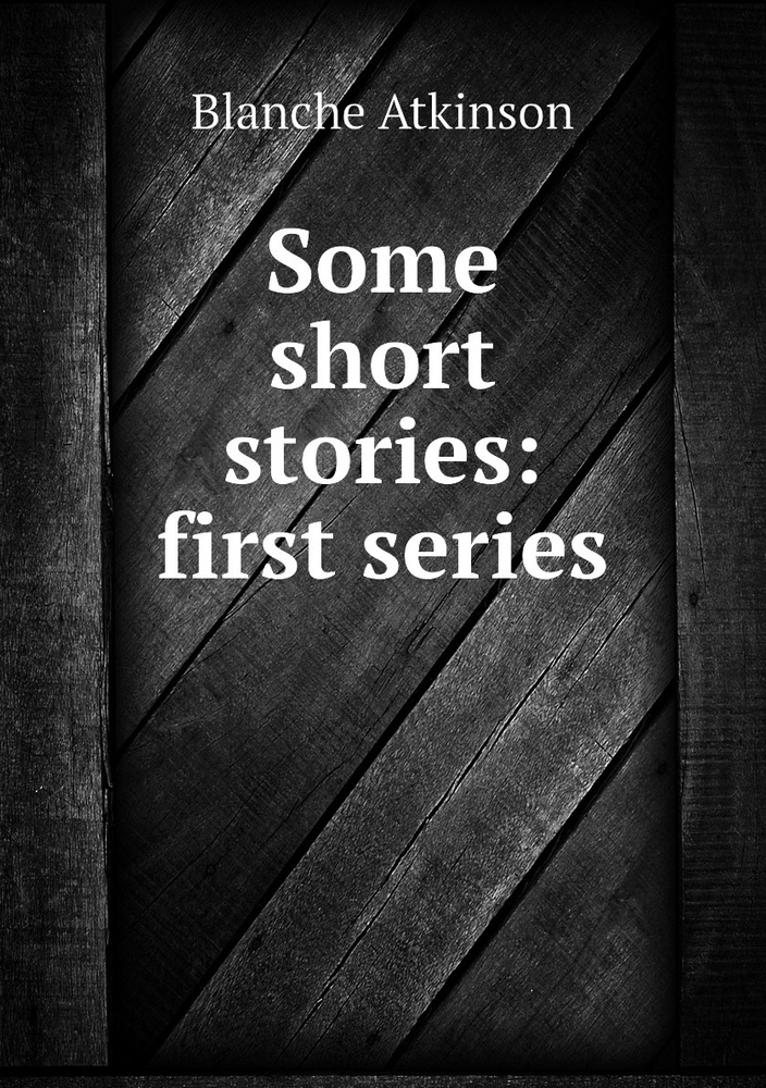 Some short stories: first series купить на OZON по низкой цене (151046903)