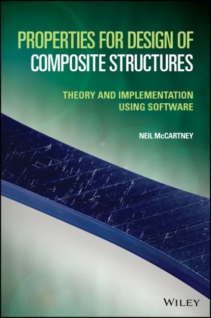 Properties for Design of Composite Structures | McCartney Neil ...