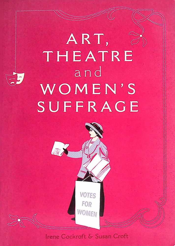 Art, Theatre and Women's Suffrage - купить с доставкой по выгодным ...