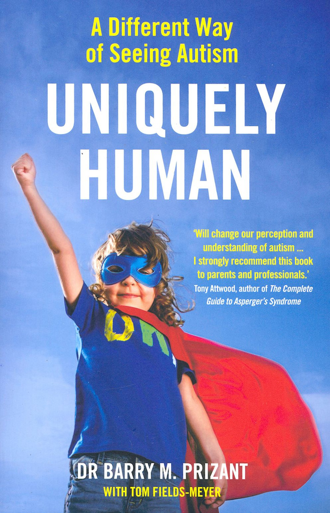 Uniquely Human. A Different Way of Seeing Autism - купить с доставкой ...