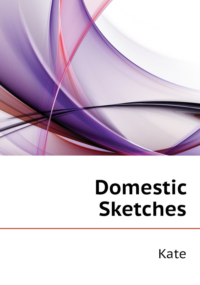 Domestic Sketches | Kate - купить с доставкой по выгодным ценам в ...