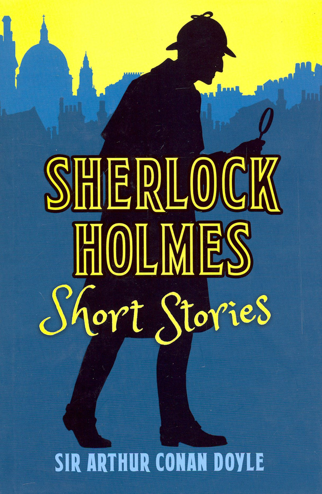Sherlock Holmes Short Stories / Doyle Arthur Conan / Книга на ...