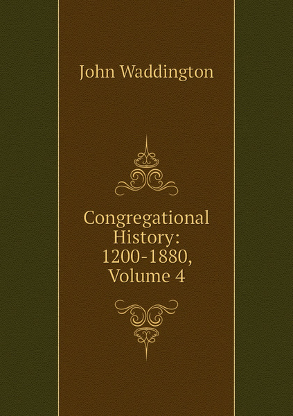 Congregational History: 1200-1880, Volume 4 купить на OZON по низкой цене (165826783)