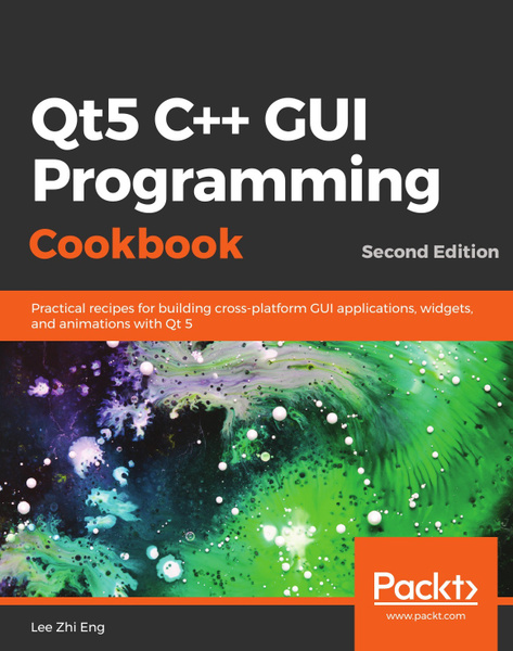 Qt5 C++ GUI Programming Cookbook, Second Edition купить на OZON по ...