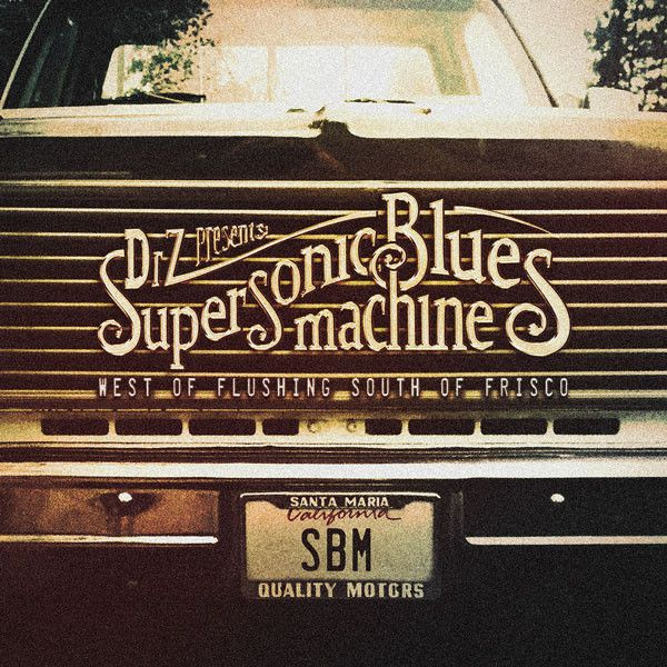 Виниловая пластинка Supersonic Blues Machine - West Of Flushing, South ...