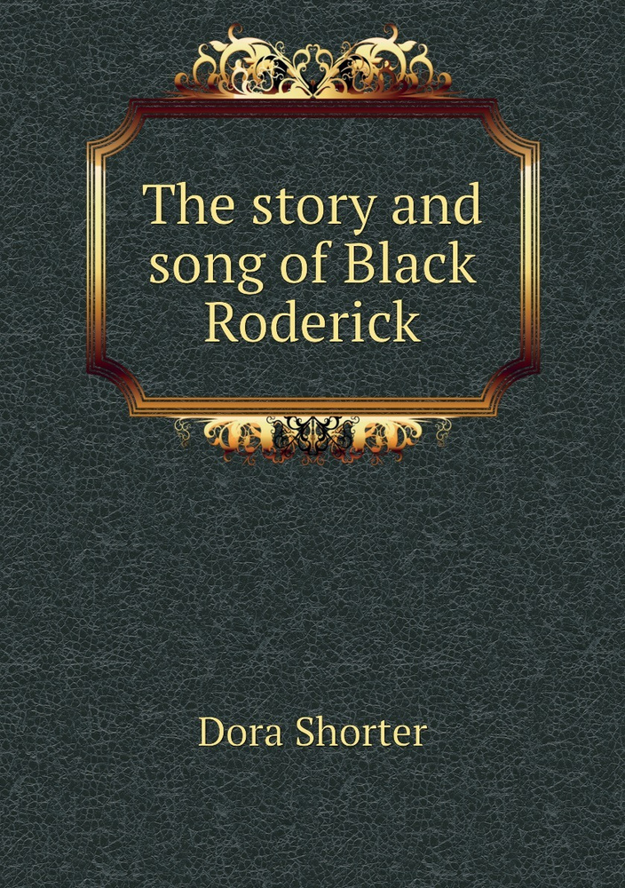 The story and song of Black Roderick купить на OZON по низкой цене ...