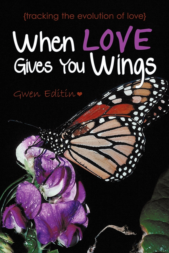 When Love Gives You Wings. (Tracking the Evolution of Love) купить на ...