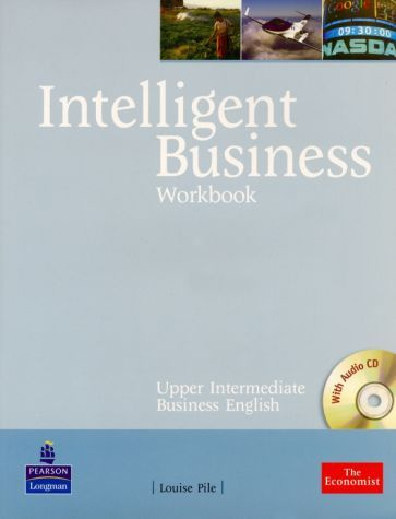 Intelligent Business. Upper Intermediate. Workbook +CD - купить с ...