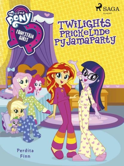 My Little Pony - Equestria Girls - Twilights Prickelnde Pyjamaparty ...