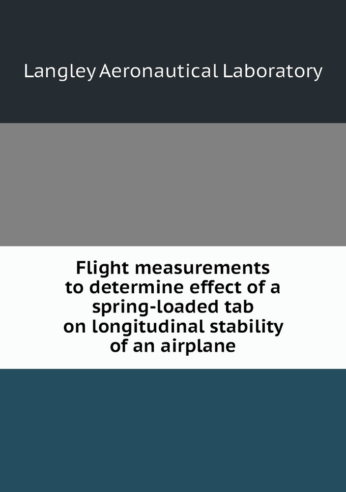Flight measurements to determine effect of a spring-loaded tab on ...