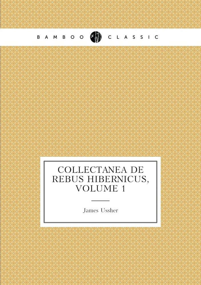Collectanea De Rebus Hibernicus, Volume 1 купить на OZON по низкой цене ...
