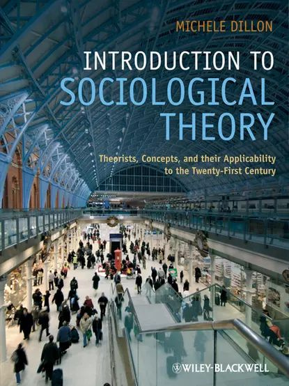 Introduction to Sociological Theory, eTextbook. Theorists, Concepts ...