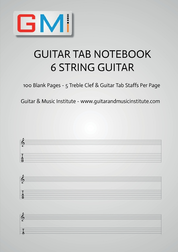 Guitar Tab Notebook - 6 string guitar. 100 pages of blank treble clef ...