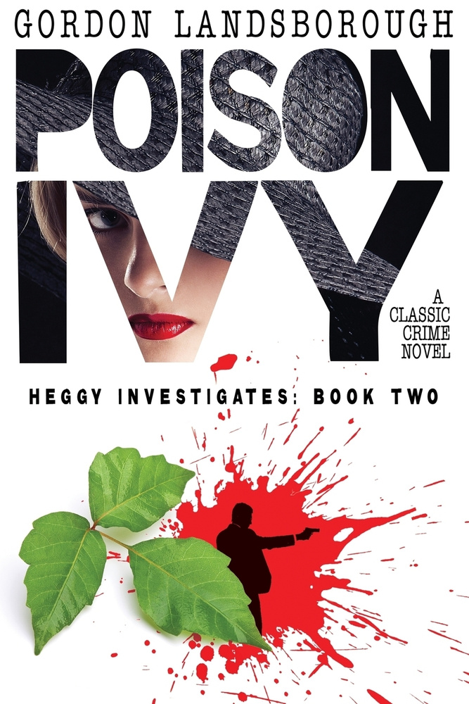 Poison Ivy. A Classic Crime Novel: Heggy Investigates, Book Two ...