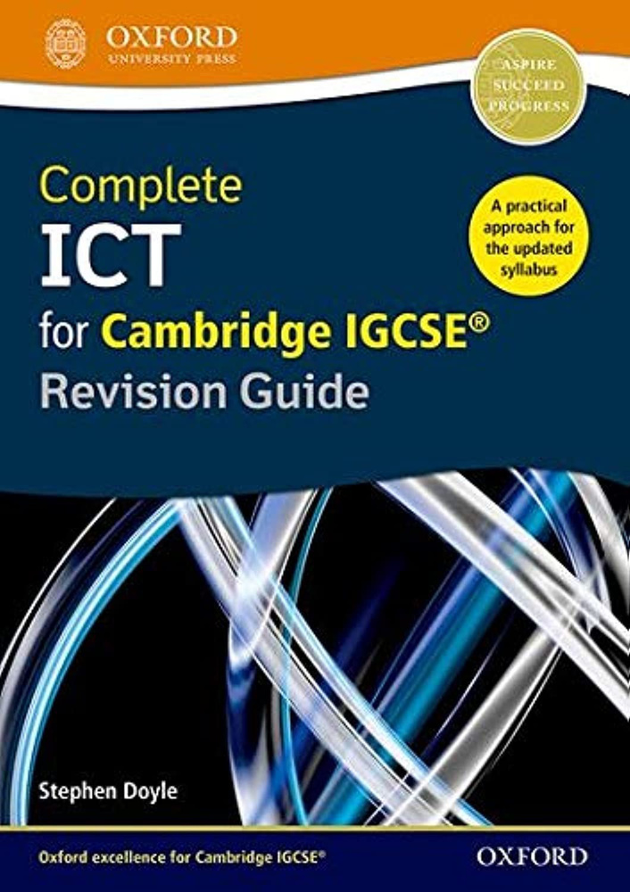 Complete ICT for Cambridge IGCSE Revision Guide (CIE IGCSE Complete Series) 2nd Edition - купить ...