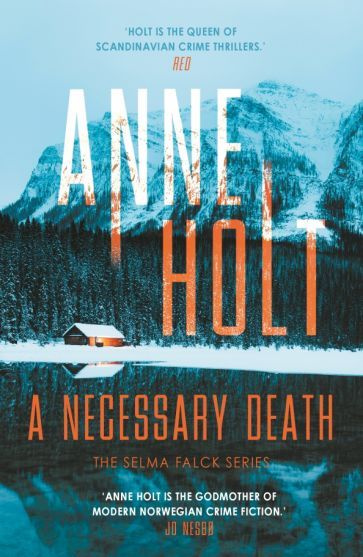 Anne Holt - A Necessary Death | Хольт Анне - купить с доставкой по ...