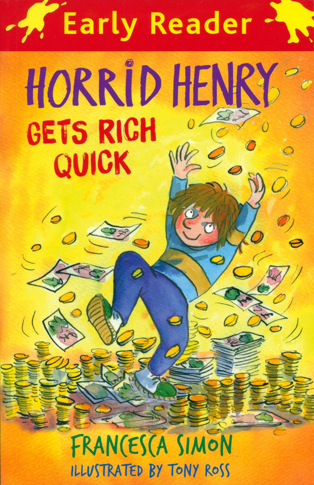 Horrid Henry Gets Rich Quick / Simon Francesca / Книга на Английском ...