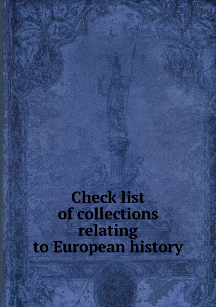 Check list of collections relating to European history - купить с ...