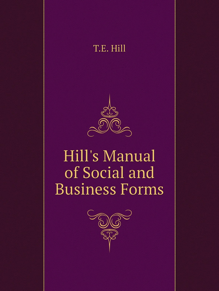 Hill's Manual of Social and Business Forms - купить с доставкой по ...