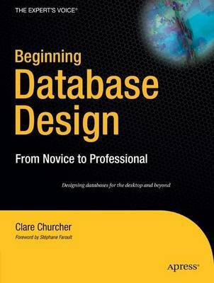 Beginning Database Design: From Novice to Professional - купить с доставкой по выгодным ценам в ...