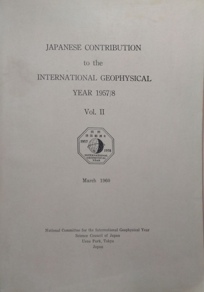 Japanese Contribution to the International Geophysical Year 1957/8 Vol ...