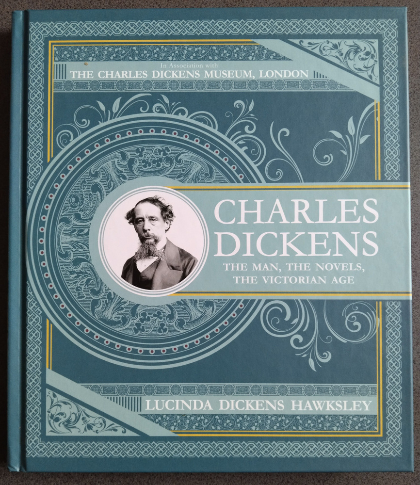 Charles Dickens. The Man, the Novels, the Victorian Age - купить с ...