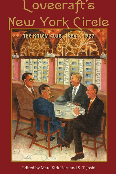 Lovecraft's New York Circle. The Kalem Club, 1924-1927 | Joshi S. T ...
