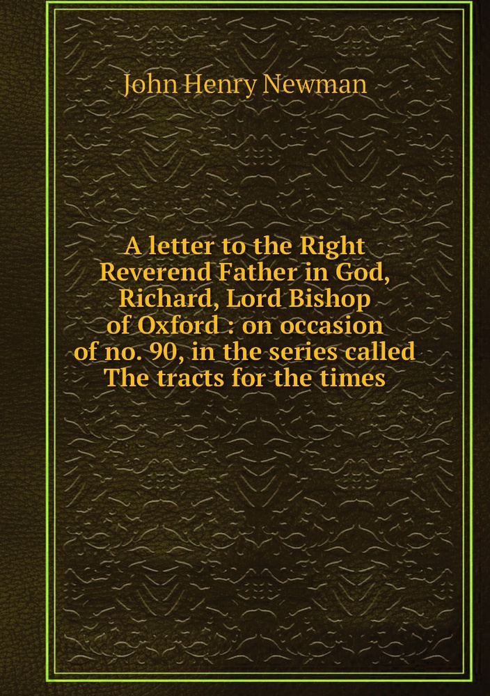 A letter to the Right Reverend Father in God, Richard, Lord Bishop of ...
