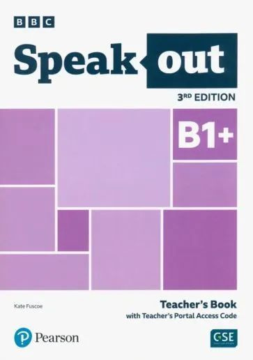 Kate Fuscoe - Speakout. 3rd Edition. B1+. Teacher's Book with Teacher's ...