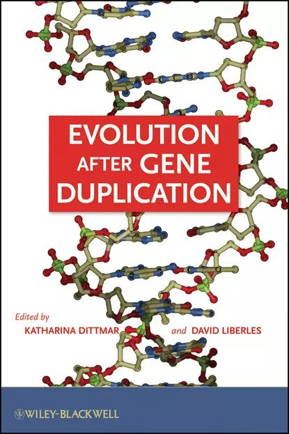 Evolution after Gene Duplication | David Liberles, Katharina Dittmar ...