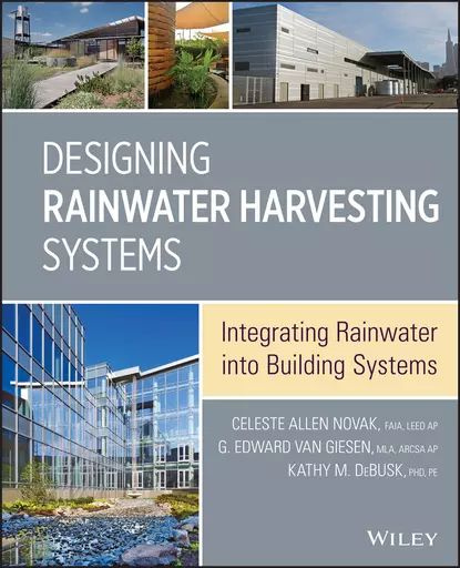 Designing Rainwater Harvesting Systems | Novak Celeste Allen, Giesen ...