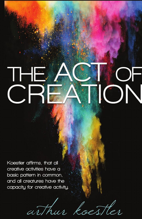 The Act of Creation | Arthur Koestler - купить с доставкой по выгодным ...