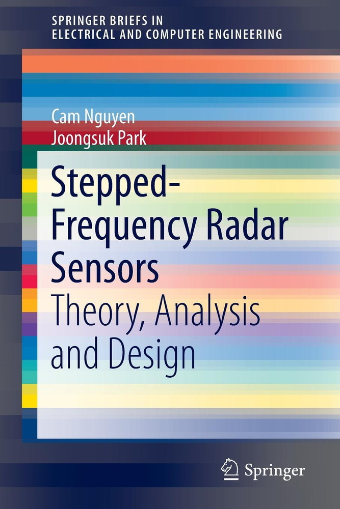 Stepped-Frequency Radar Sensors. Theory, Analysis and Design - купить с ...