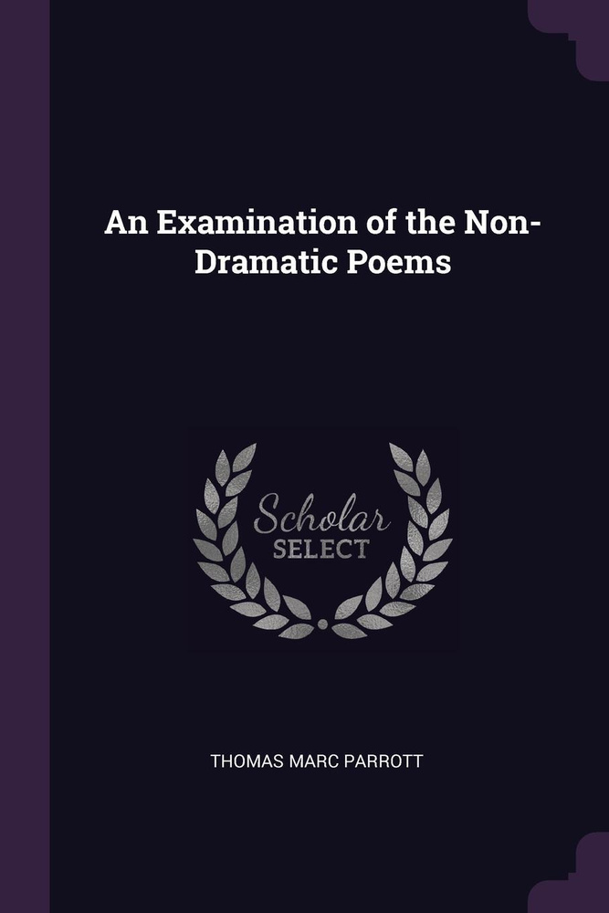 An Examination of the Non-Dramatic Poems - купить с доставкой по ...