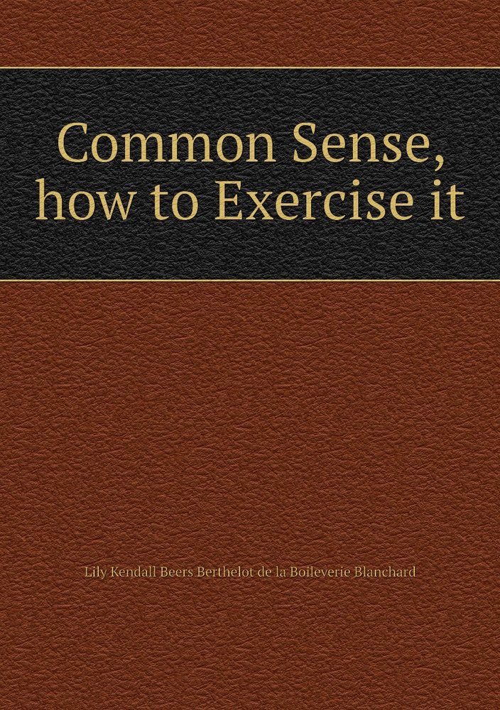 Common Sense, how to Exercise it - купить с доставкой по выгодным ценам ...