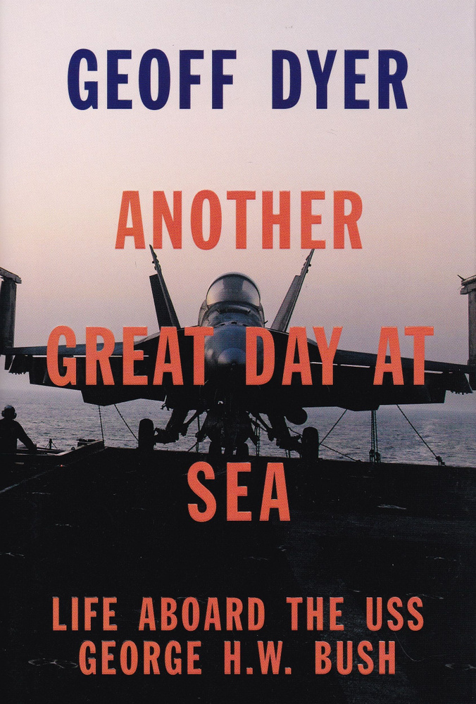 Another Great Day at Sea: Life Aboard the USS George H. W. Bush. Еще ...