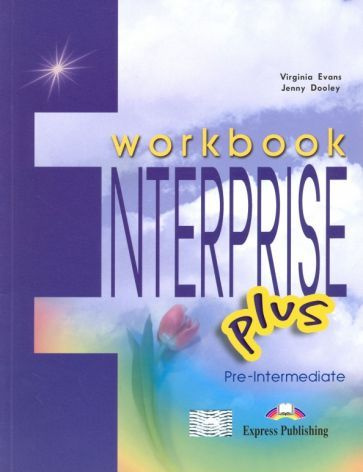 Enterprise. Level 3. Pre-Intermediate Plus. Workbook - купить с ...