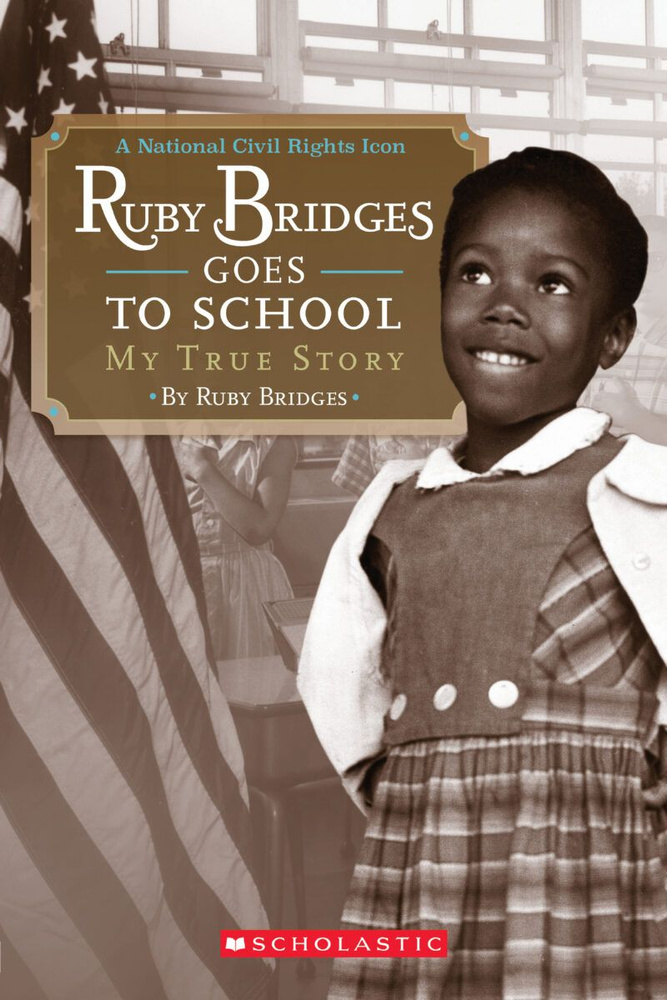 Ruby Bridges Goes to School. My True Story. Level 2 - купить с ...