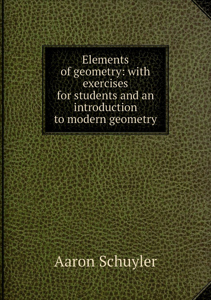 Elements of geometry: with exercises for students and an introduction ...