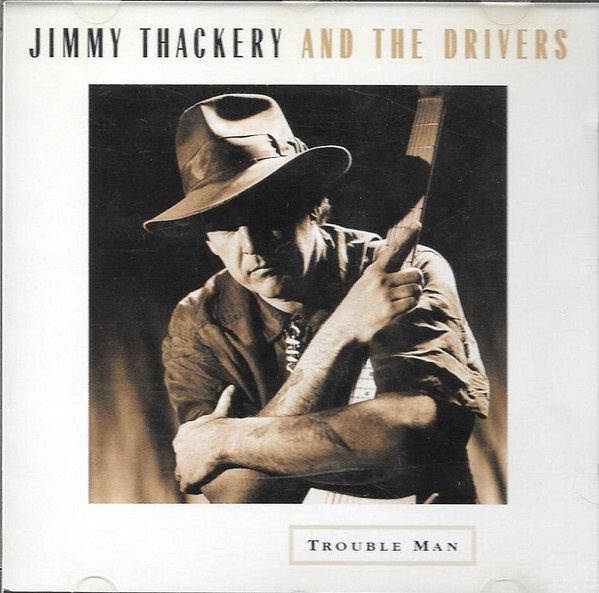 CD Jimmy Thackery & The Drivers: Trouble Man. 1 CD - купить по низким ...