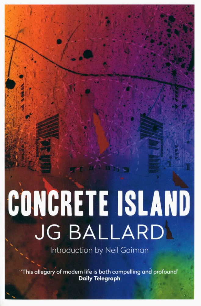 Concrete Island | Ballard J. G. - купить с доставкой по выгодным ценам в интернет-магазине OZON ...
