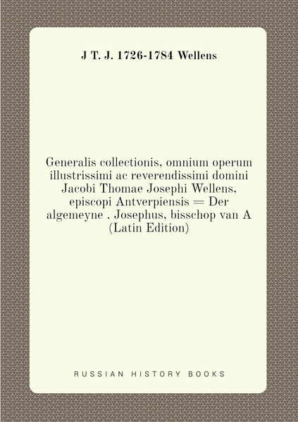 Generalis collectionis, omnium operum illustrissimi ac reverendissimi ...